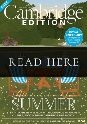 Cambridge Edition - Cambridgeshire's quality lifestyle magazine. Your ...