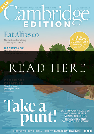 Cambridge Edition - Cambridgeshire's quality lifestyle magazine. Your ...