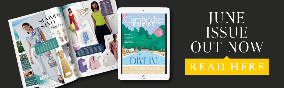 Cambridge Edition - Cambridgeshire's quality lifestyle magazine. Your ...